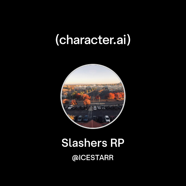Chat with Slashers RP | character.ai | AI Chat, Reimagined–Your Words ...
