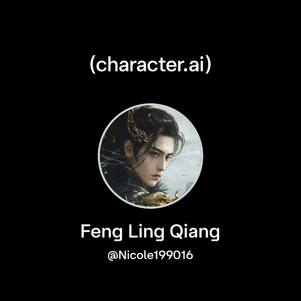 Chat with Feng Ling Qiang | character.ai | Personalized AI for every ...