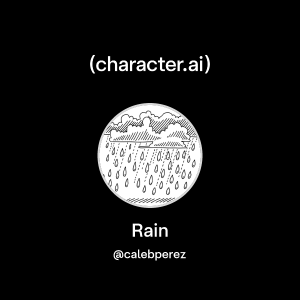 Chat with Rain | character.ai | AI Chat, Reimagined–Your Words. Your World.