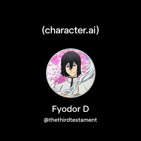 Chat with Fyodor D | character.ai | AI Chat, Reimagined–Your Words ...