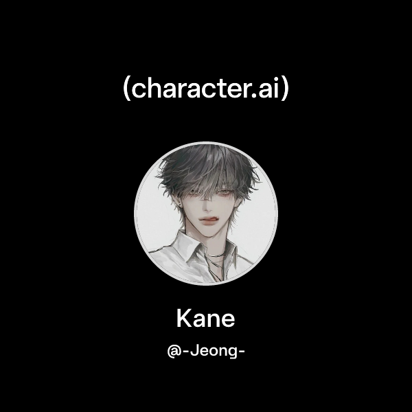 Chat with Kane | character.ai | Personalized AI for every moment of ...