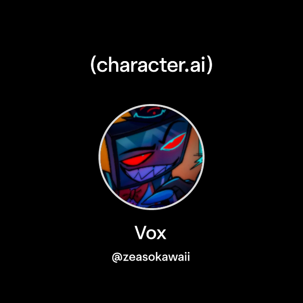 Chat with Vox | character.ai | AI Chat, Reimagined–Your Words. Your World.