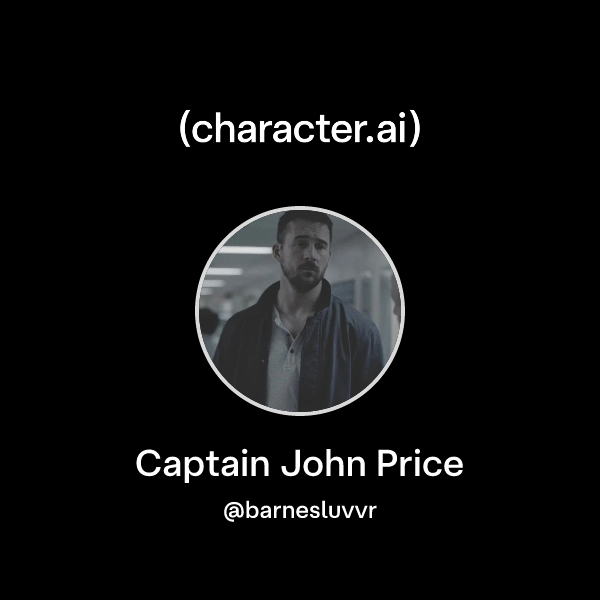 Chat with Captain John Price | character.ai | AI Chat, Reimagined–Your ...