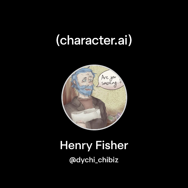 Chat with Henry Fisher | character.ai | AI Chat, Reimagined–Your Words ...