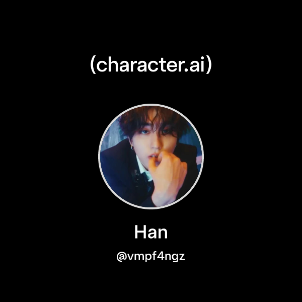 Chat with Han | character.ai | AI Chat, Reimagined–Your Words. Your World.