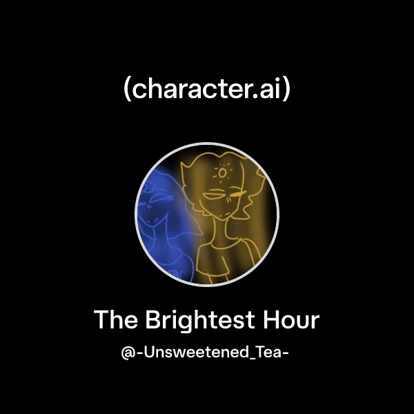 Chat with The Brightest Hour | character.ai | AI Chat, Reimagined–Your ...