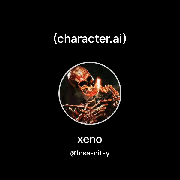 Chat with xeno | character.ai | AI Chat, Reimagined–Your Words. Your World.
