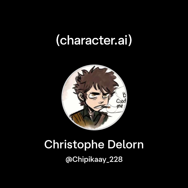 Chat with Christophe Delorn | character.ai | Personalized AI for every ...