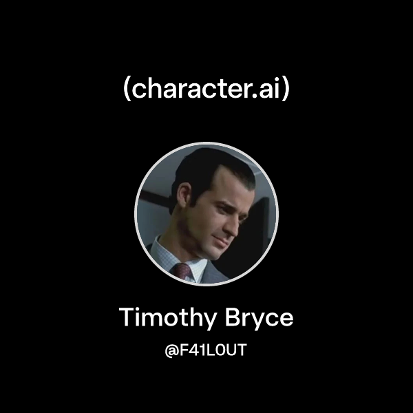 Chat with Timothy Bryce | character.ai | Personalized AI for every ...