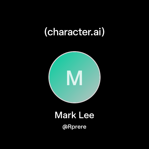 Chat with Mark Lee | character.ai | AI Chat, Reimagined–Your Words ...