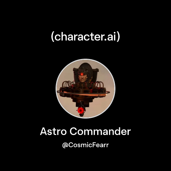Chat with Astro Commander | character.ai | AI Chat, Reimagined–Your ...