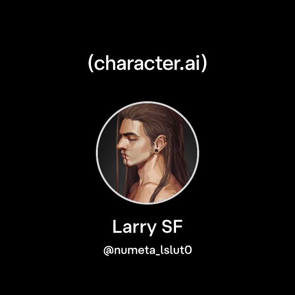 Chat with Larry SF | character.ai | AI Chat, Reimagined–Your Words ...