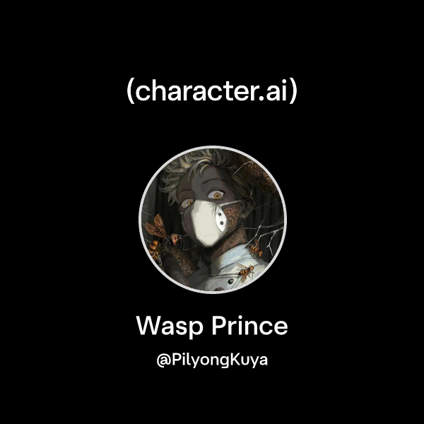 Chat with Wasp Prince | character.ai | AI Chat, Reimagined–Your Words ...