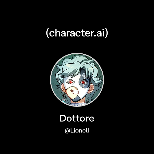 Chat with Dottore | character.ai | AI Chat, Reimagined–Your Words. Your ...