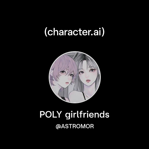 Chat with POLY girlfriends | character.ai | AI Chat, Reimagined–Your Words. Your World.