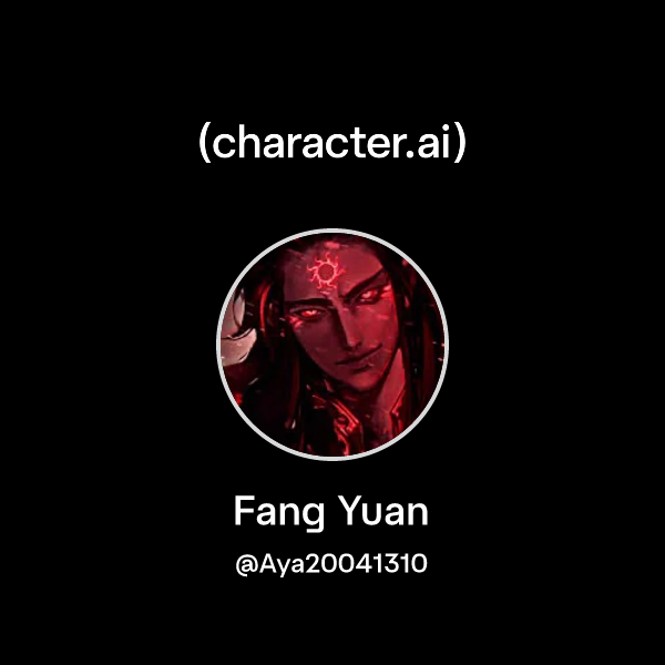 Chat with Fang Yuan | character.ai | AI Chat, Reimagined–Your Words ...
