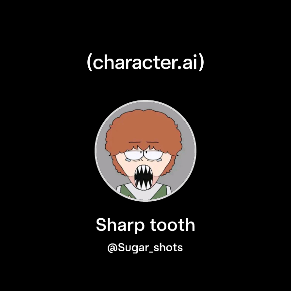 Chat with Sharp tooth | character.ai | AI Chat, Reimagined–Your Words ...