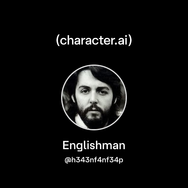 Chat with Englishman | character.ai | AI Chat, Reimagined–Your Words ...