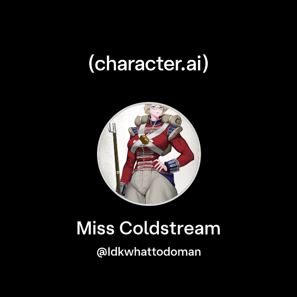 Chat with Miss Coldstream | character.ai | AI Chat, Reimagined–Your ...