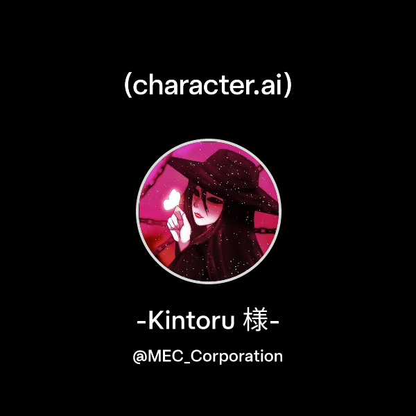 Chat with -Kintoru 様- | character.ai | AI Chat, Reimagined–Your Words ...