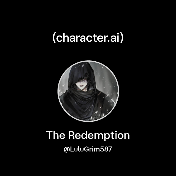 Chat with The Redemption | character.ai | Personalized AI for every ...