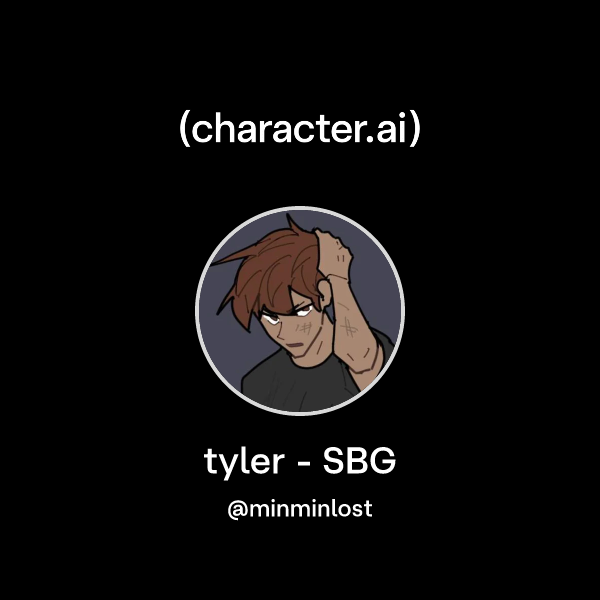 Chat with tyler - SBG | character.ai | AI Chat, Reimagined–Your Words ...