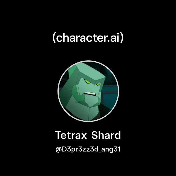 Chat with Tetrax Shard | character.ai | Personalized AI for every ...