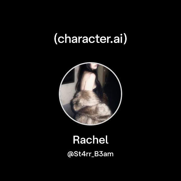 Chat with Rachel | character.ai | AI Chat, Reimagined–Your Words. Your ...
