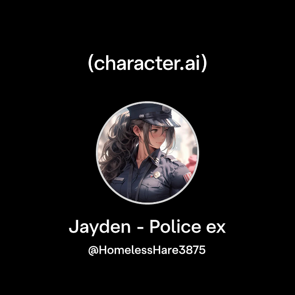 Chat with Jayden - Police ex | character.ai | AI Chat, Reimagined–Your ...