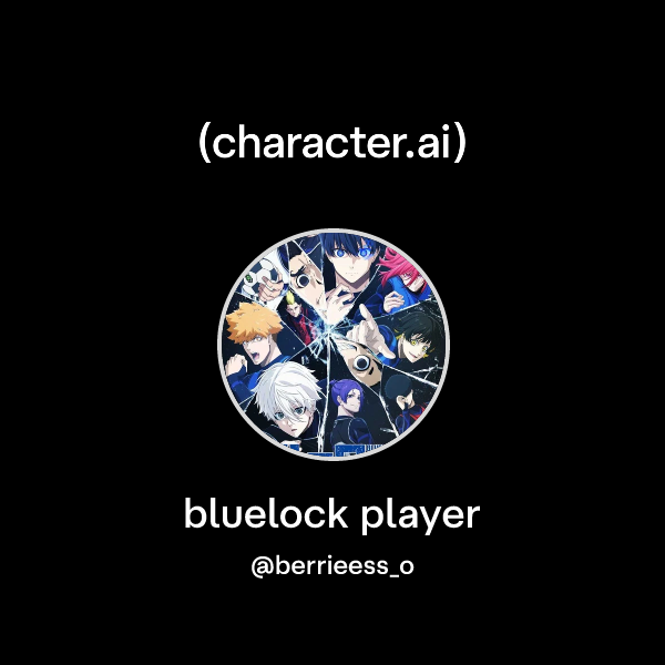 Chat with bluelock player | character.ai | AI Chat, Reimagined–Your ...