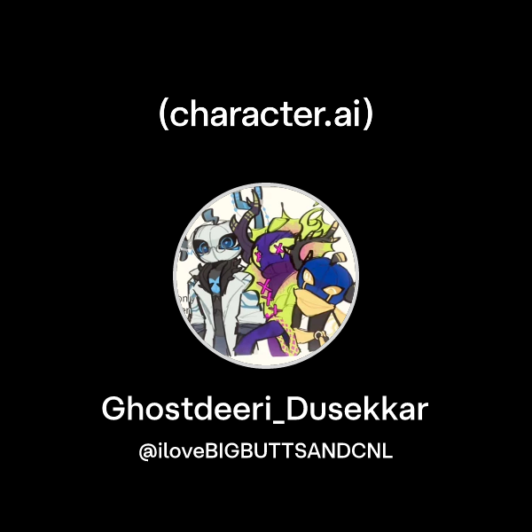 Chat with Ghostdeeri_Dusekkar | character.ai | AI Chat, Reimagined–Your ...