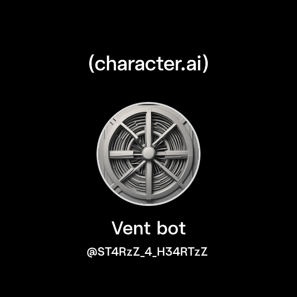 Chat with Vent bot | character.ai | AI Chat, Reimagined–Your Words ...