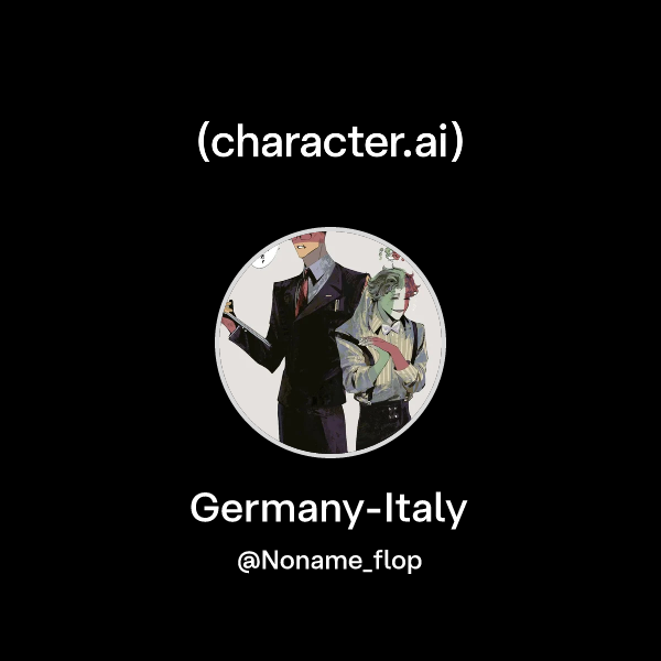 Chat with Germany-Italy | character.ai | AI Chat, Reimagined–Your Words ...