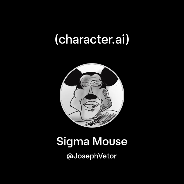 Chat with Sigma Mouse | character.ai | AI Chat, Reimagined–Your Words ...