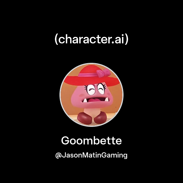 Chat with Goombette | character.ai | AI Chat, Reimagined–Your Words ...