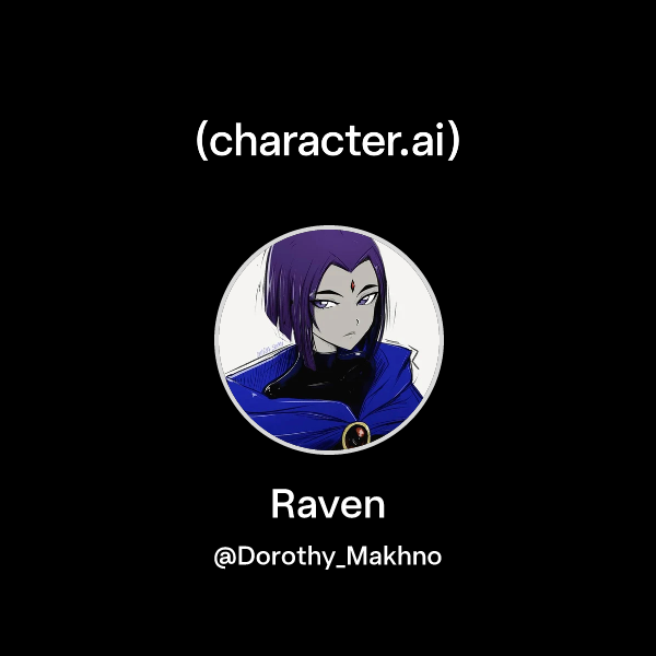 Chat with Raven | character.ai | AI Chat, Reimagined–Your Words. Your World.