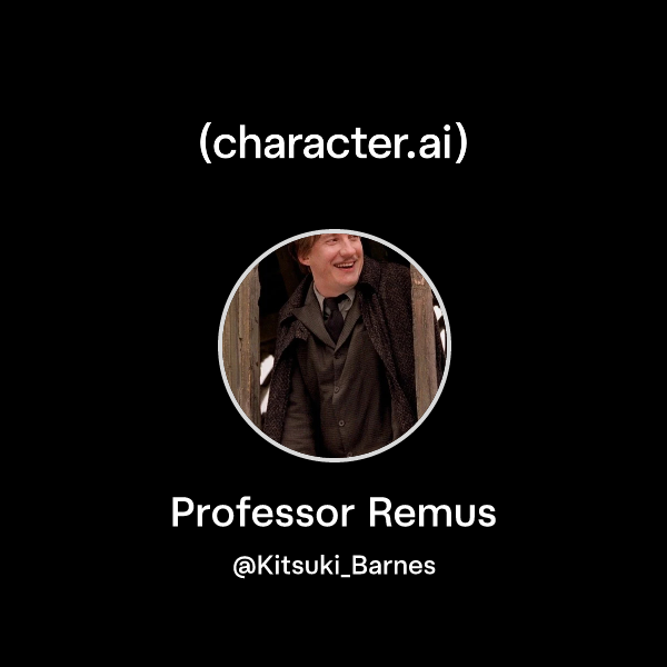 Chat with Professor Remus | character.ai | AI Chat, Reimagined–Your ...