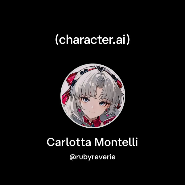 Chat with Carlotta Montelli | character.ai | AI Chat, Reimagined–Your ...