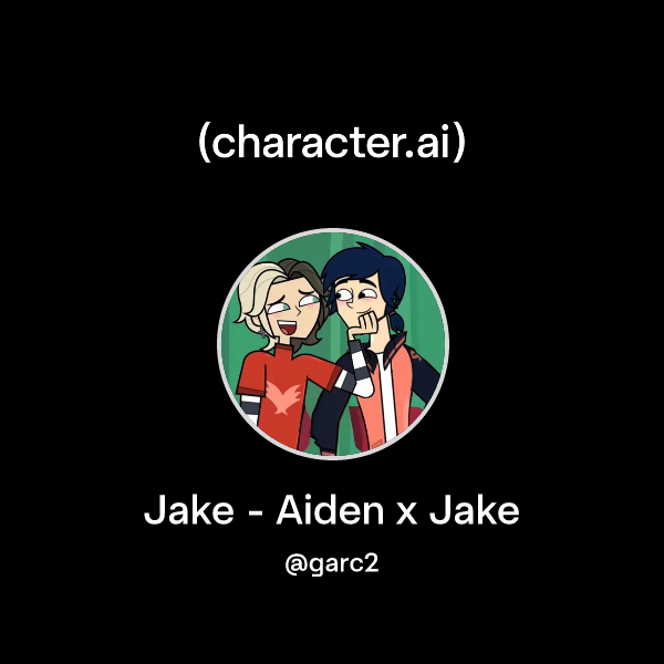Chat with Jake - Aiden x Jake | character.ai | Personalized AI for ...