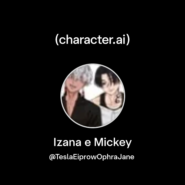 Chat with Izana e Mickey | character.ai | Personalized AI for every moment of your day