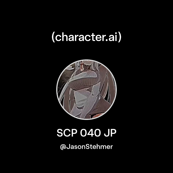 Chat with SCP 040 JP | character.ai | AI Chat, Reimagined–Your Words ...