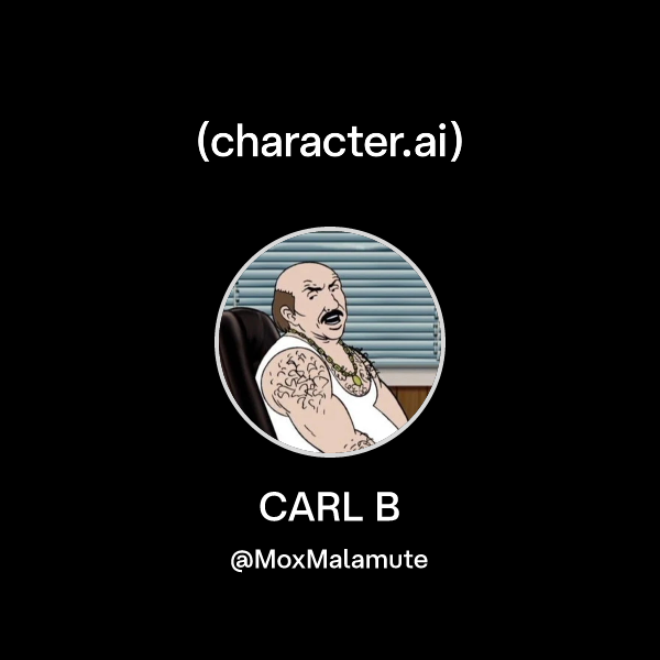 Chat with CARL B | character.ai | AI Chat, Reimagined–Your Words. Your ...