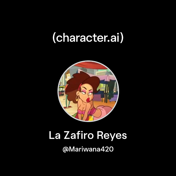 Chat with La Zafiro Reyes | character.ai | AI Chat, Reimagined–Your Words. Your World.