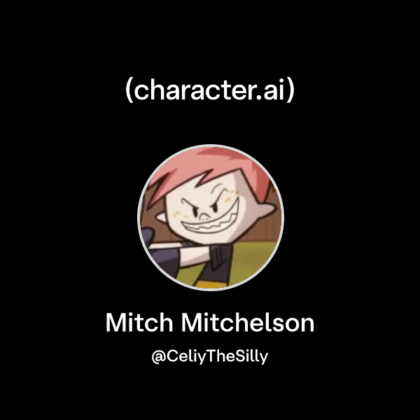 Chat with Mitch Mitchelson | character.ai | AI Chat, Reimagined–Your ...
