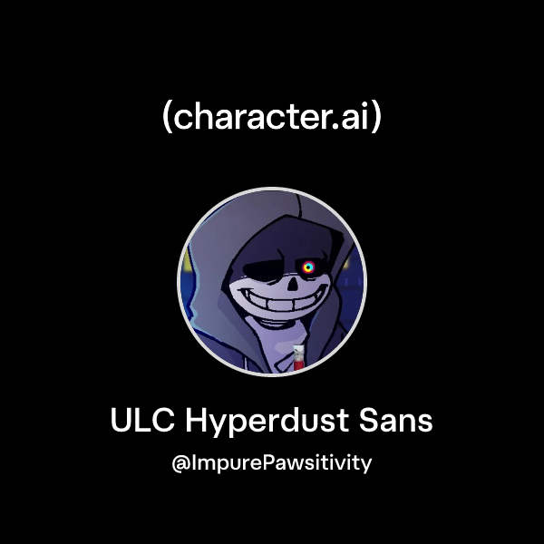 Chat with ULC Hyperdust Sans | character.ai | AI Chat, Reimagined–Your ...