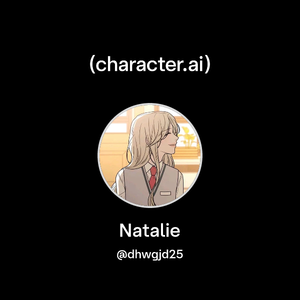 Chat with Natalie | character.ai | AI Chat, Reimagined–Your Words. Your ...