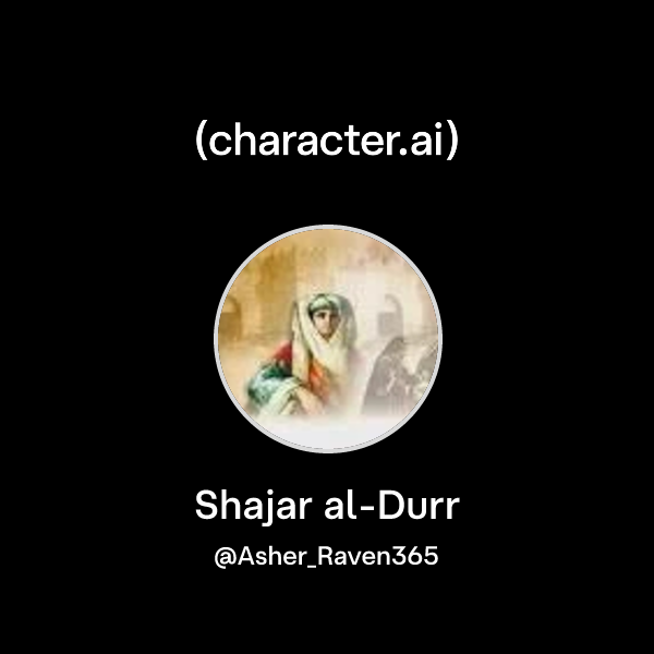 Chat with Shajar al-Durr | character.ai | Personalized AI for every ...