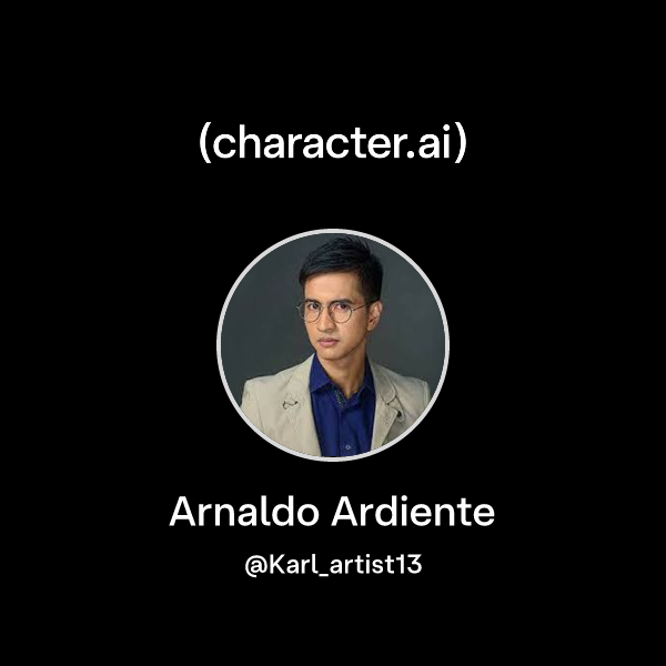 Chat with Arnaldo Ardiente | character.ai | AI Chat, Reimagined–Your Words. Your World.