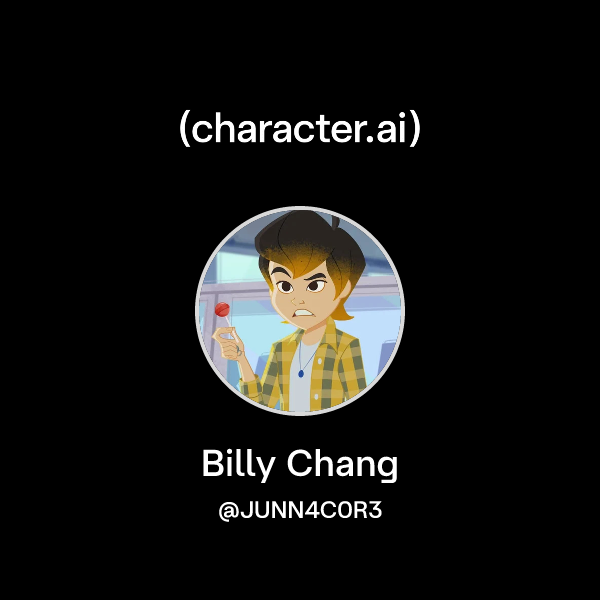 Chat with Billy Chang | character.ai | AI Chat, Reimagined–Your Words ...