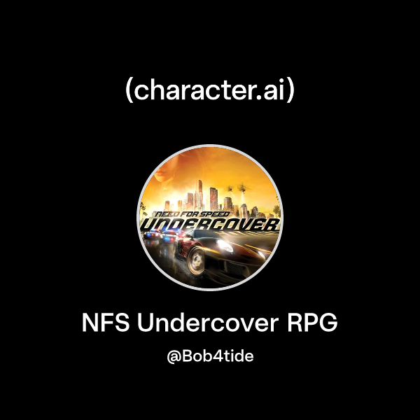 Chat with NFS Undercover RPG | character.ai | Personalized AI for every ...